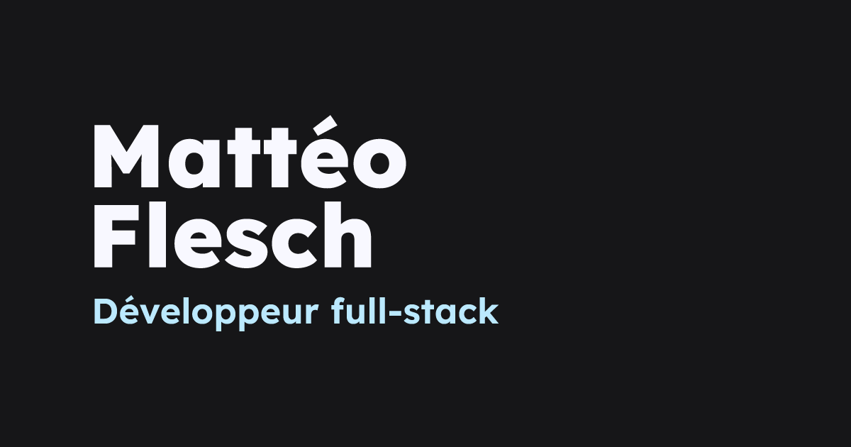 Mattéo Flesch - Web & Crypto Applications Developer Ethereum/Solana